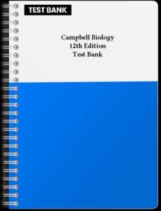 Campbell Biology 12th Edition Test Bank - Exam Study Source